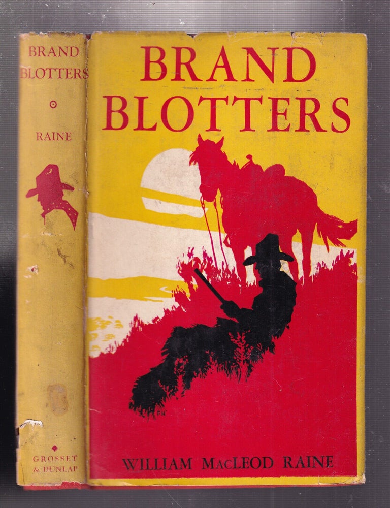 Brand Blotters in original dust jacket | William MacLeod Raine | Reissue